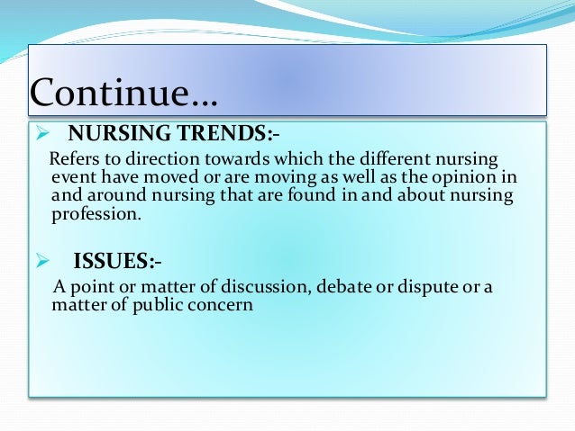 Current trends and issues in nursing administration