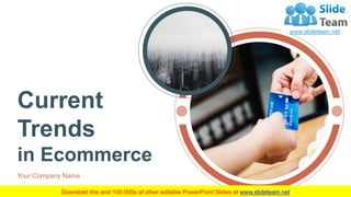 Current Trends In Ecommerce PowerPoint Presentation Slides | PPT