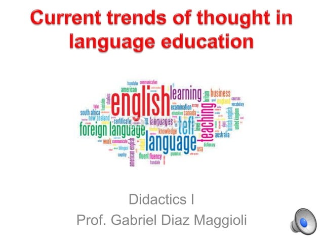 Current trends of thought in language education | PPT