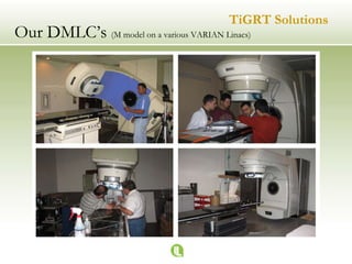 Multileaf Collimator, TPS and IVS from LinaTech | PPTX