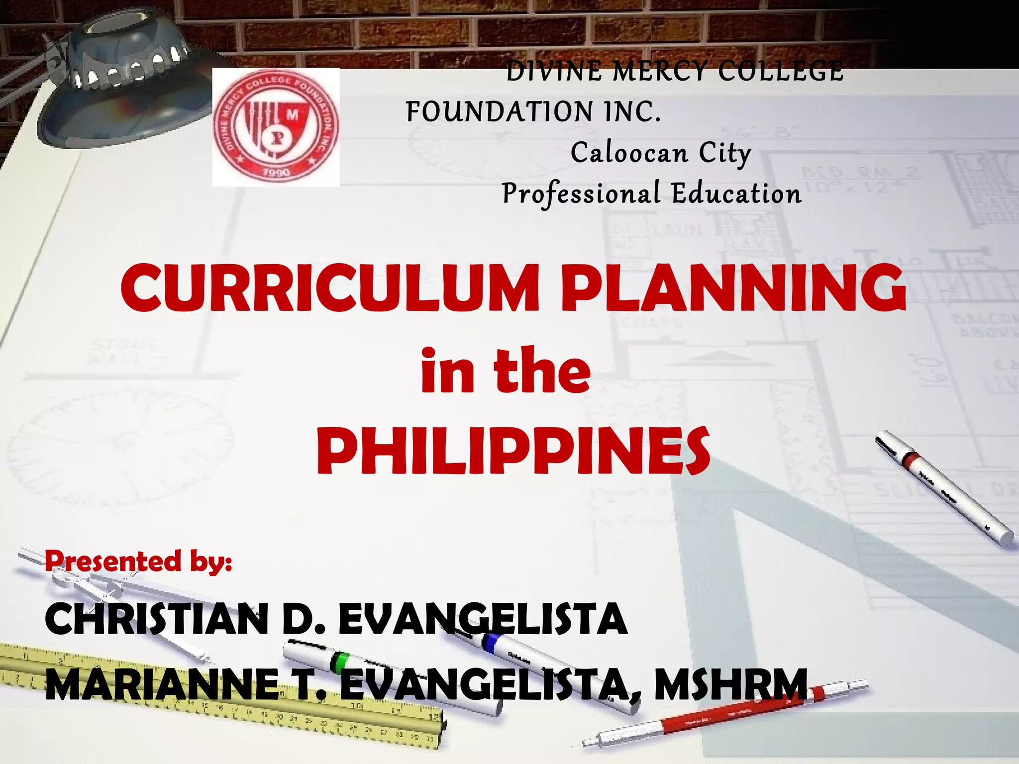 CURRICULUM PLANNING IN THE PHILIPPINES | PPT