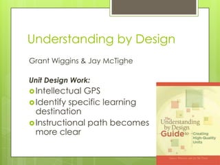 Curricular Unit Development - Understanding by Design | PPT