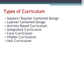 Curriculum and its types | PPTX