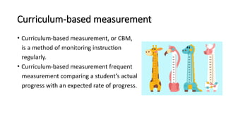Curriculum-Based Assessment and Other Informal Measures.pptx