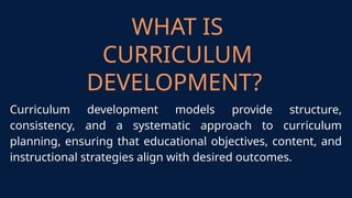 CURRICULUM DEVELOPMENT MODELS GUIDE FOR EDUCATIONAL PROGRAMS OR COURSES ...