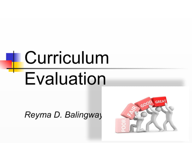 A PRESENTATION FOR CURRICULUM EVALUATION | PPT