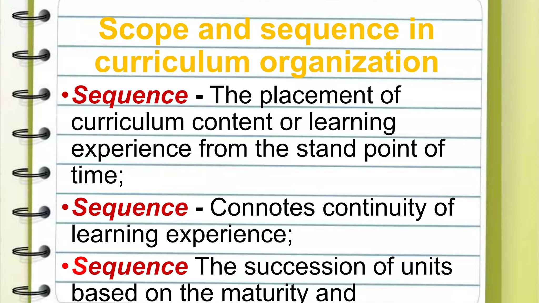 Curriculum Organization Sequence And Scope Guidelines In Curriculum Organization Pptx