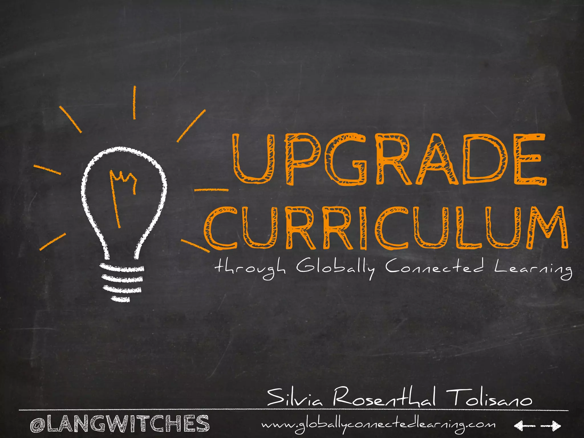 Upgrade Curriculum Through Globally Connected Learning | PPT