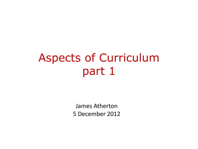 Aspects of curriculum | PPTX | Educational Assessment | Education