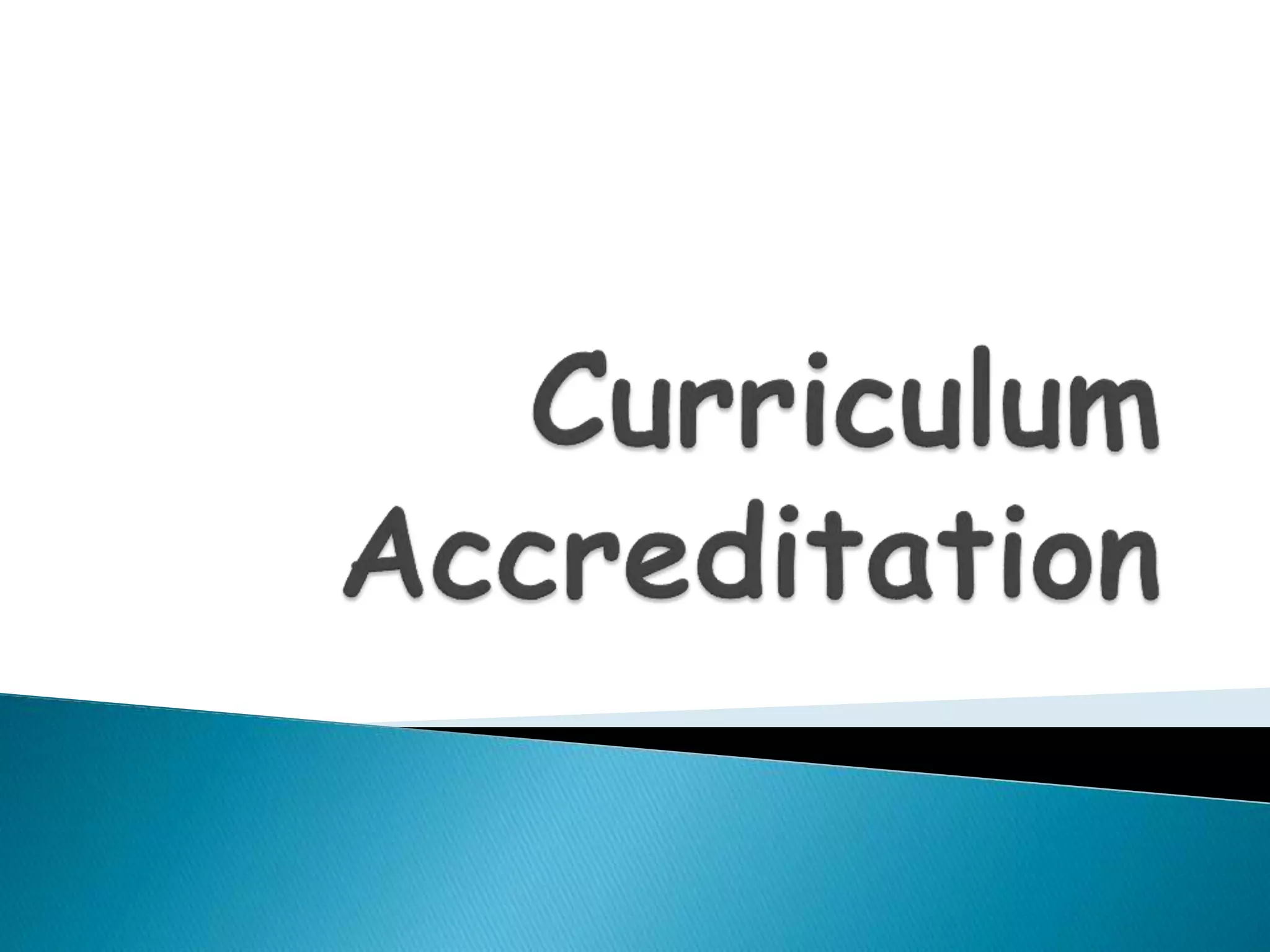 Curriculum Accreditation.pptx