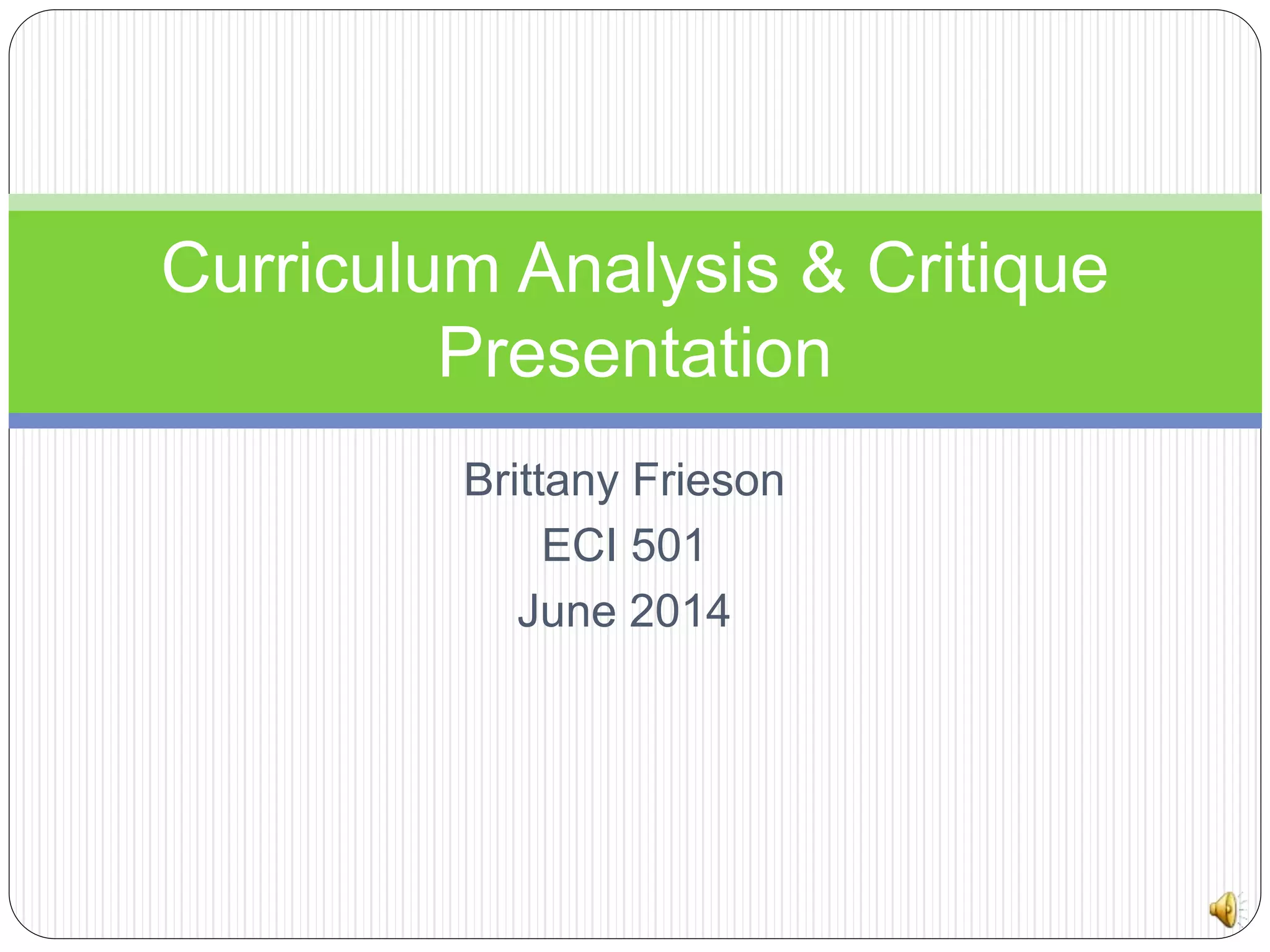 Curriculum analysis & critique presentation | PPTX