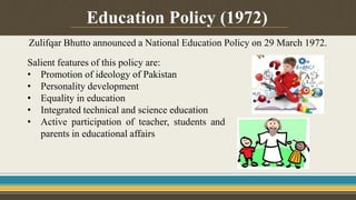 education policies and development in pakistan 1947 to 2009 | PPTX