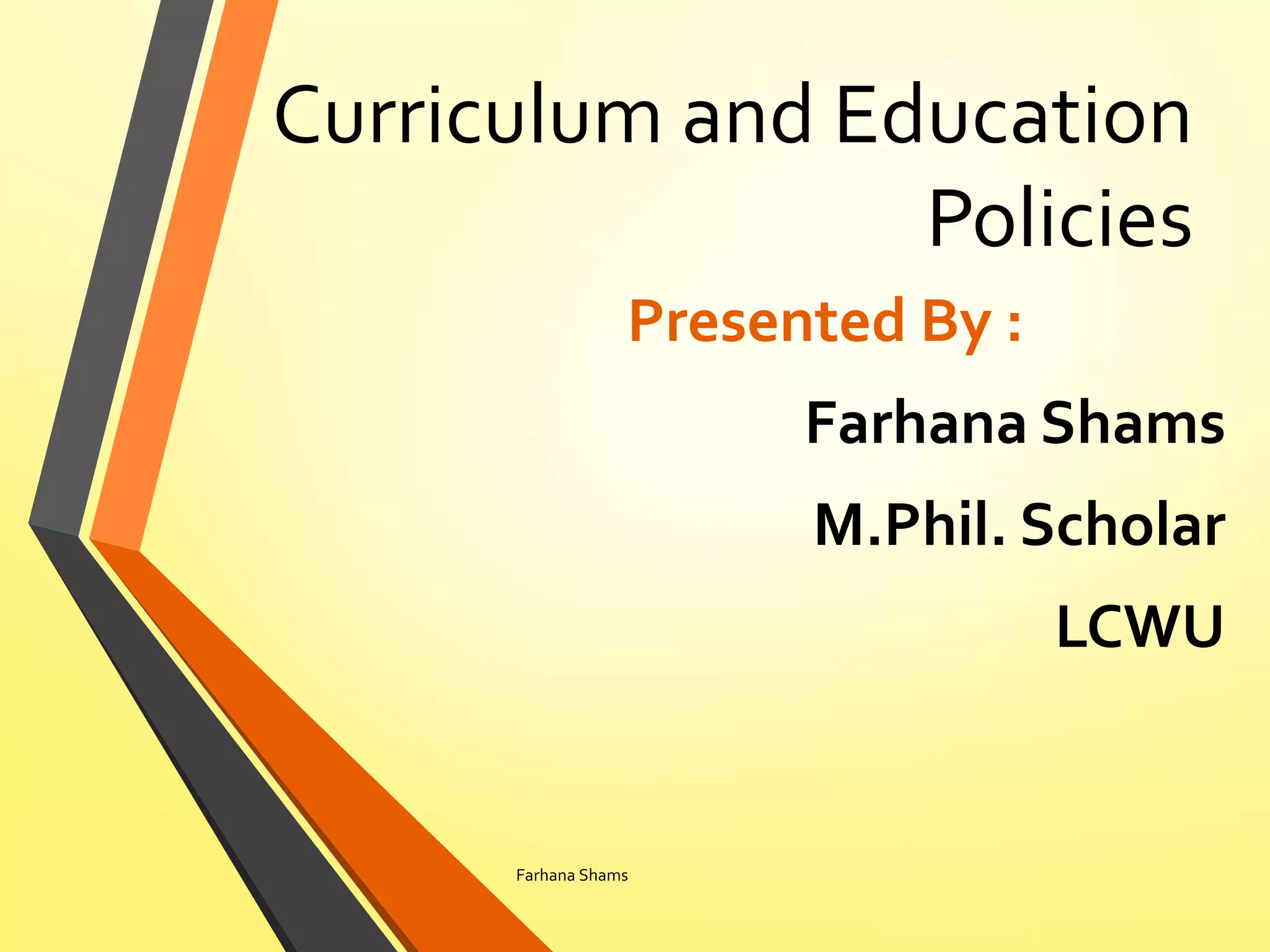 Curriculum and education policies. | PPTX