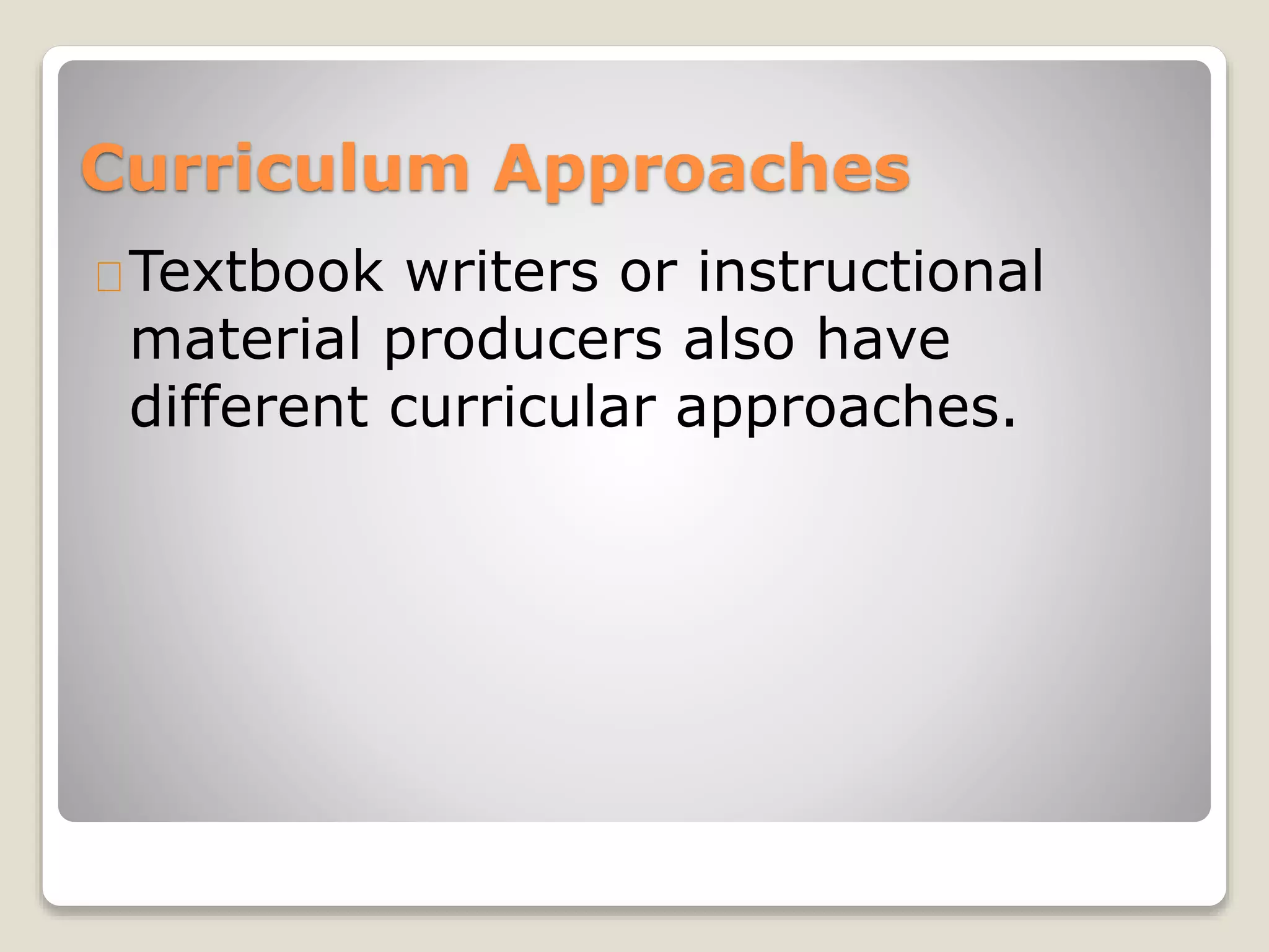 Curriculum Approaches | PPTX