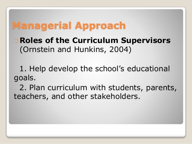 Ornstein And Hunkins Curriculum Approaches Curriculum Development