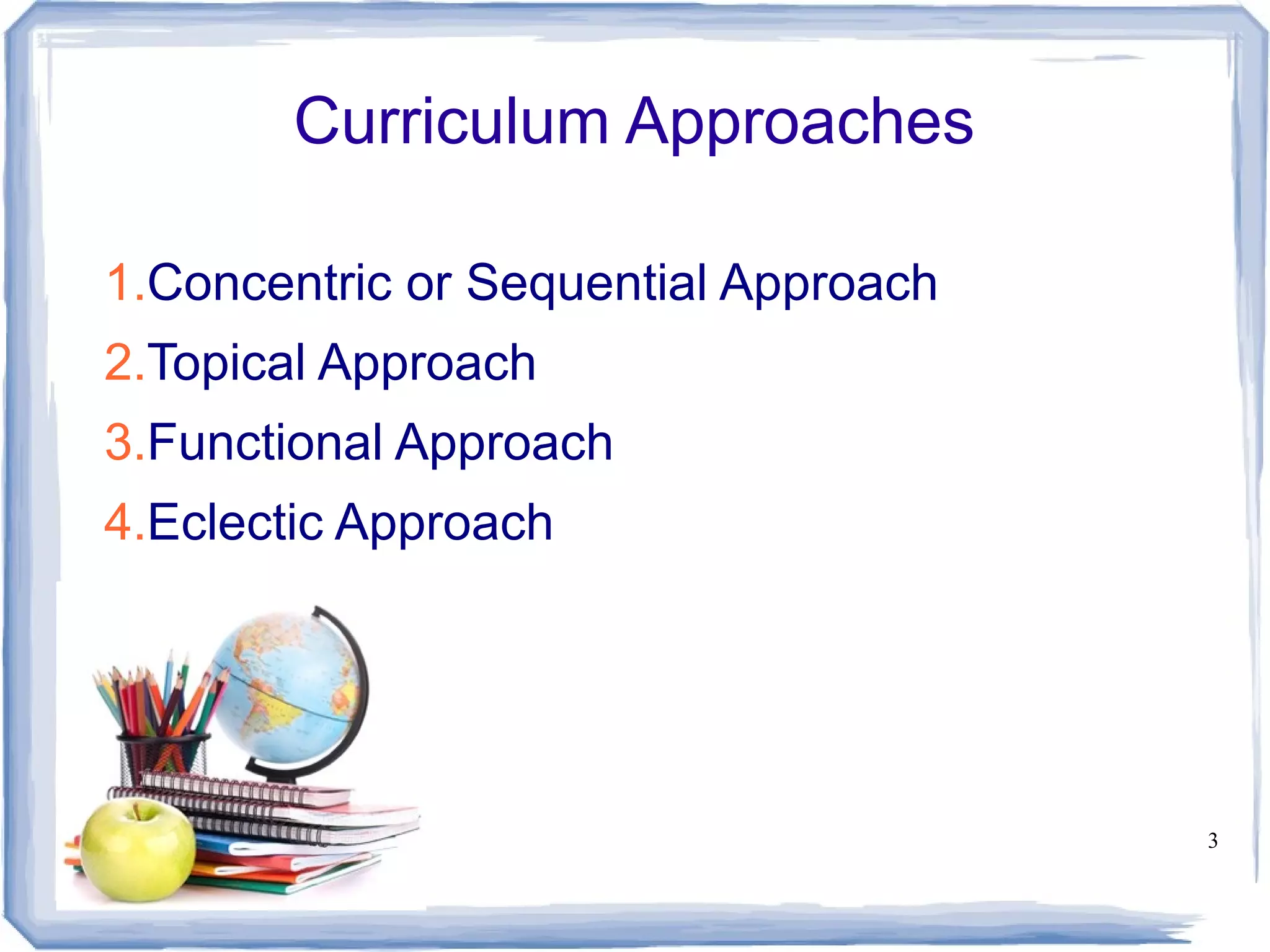 Approaches to Curriculum Construction | PPT