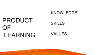 CURRICULUM AS A PROCESS AND AS A PRODUCT.pptx