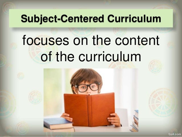 Curriculum As A Subject Matter