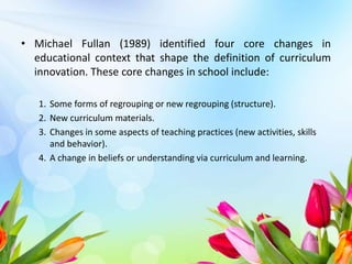 Curriculum_Change_and_Innovation.pptx