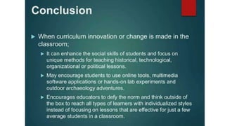curriculum change and innovation.pptx | Education