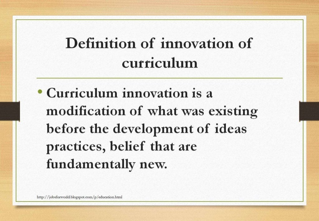 Curriculum change and innovation