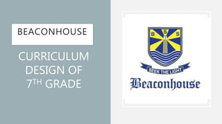 Curriculum design 7th grade | PPTX
