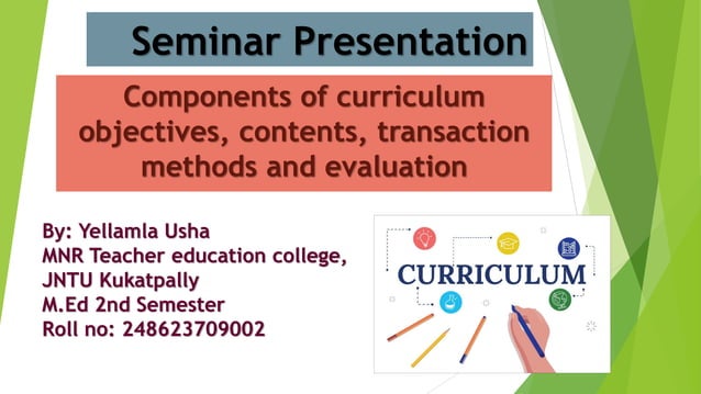 Curriculum design and development Ppt on Components of curriculum ...