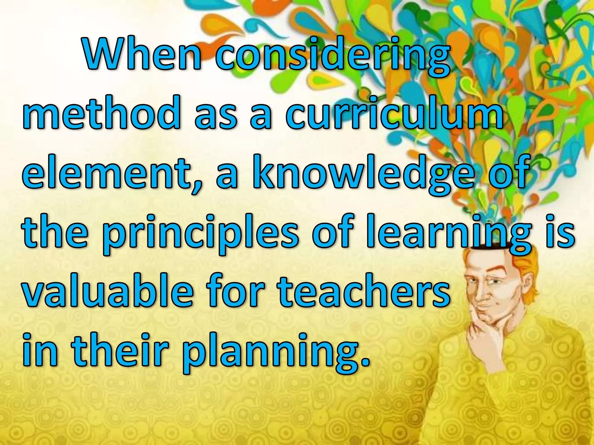 Curriculum Development (Criteria for Selecting Method) | PPTX