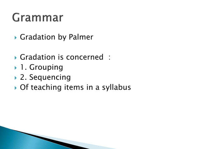 Curriculum Development, Grammar Selection and Gradation | PPTX | Education