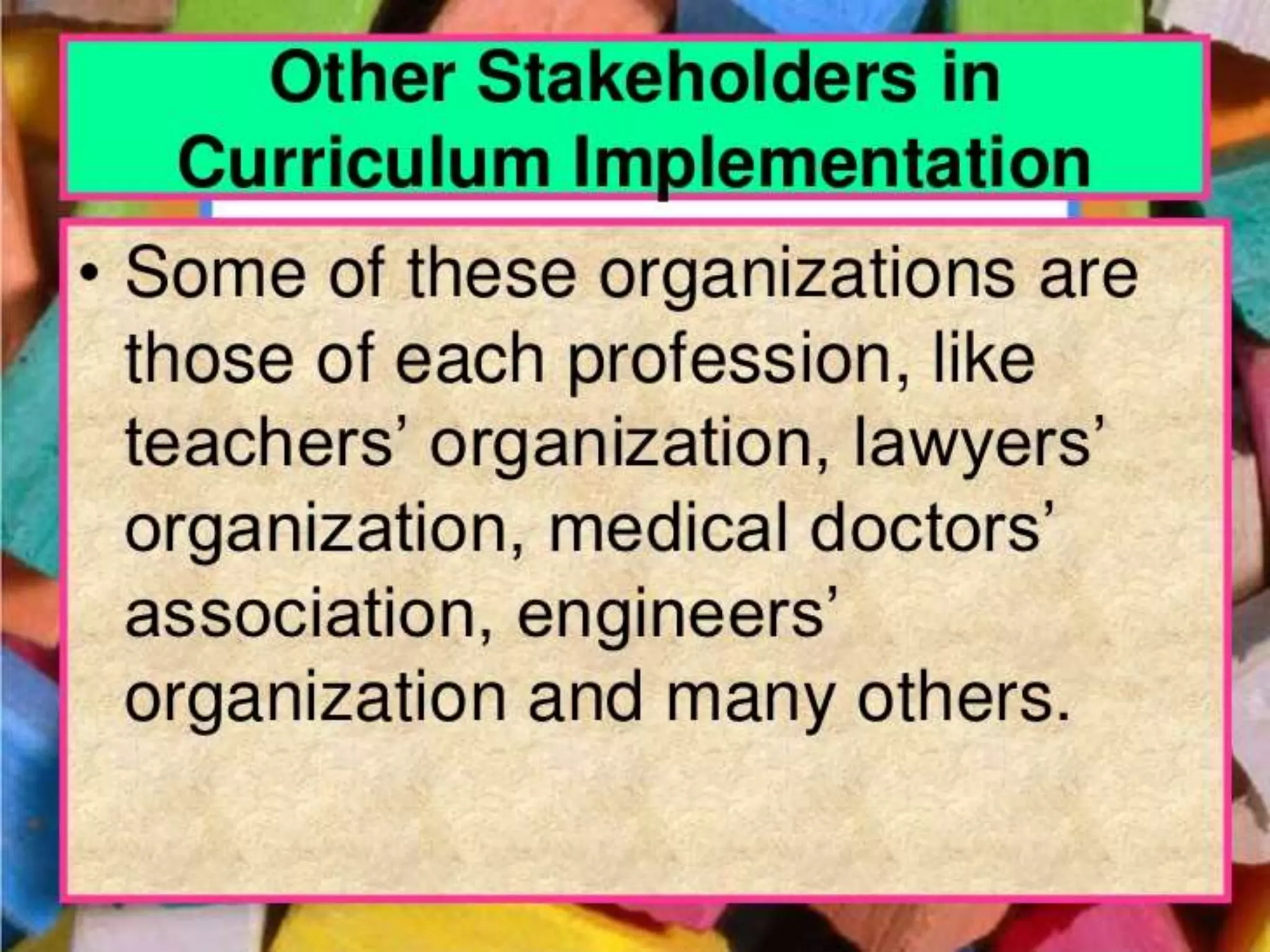 Lesson 4 : STAKEHOLDERS IN CURRICULUM IMPLEMENTATION | PPTX