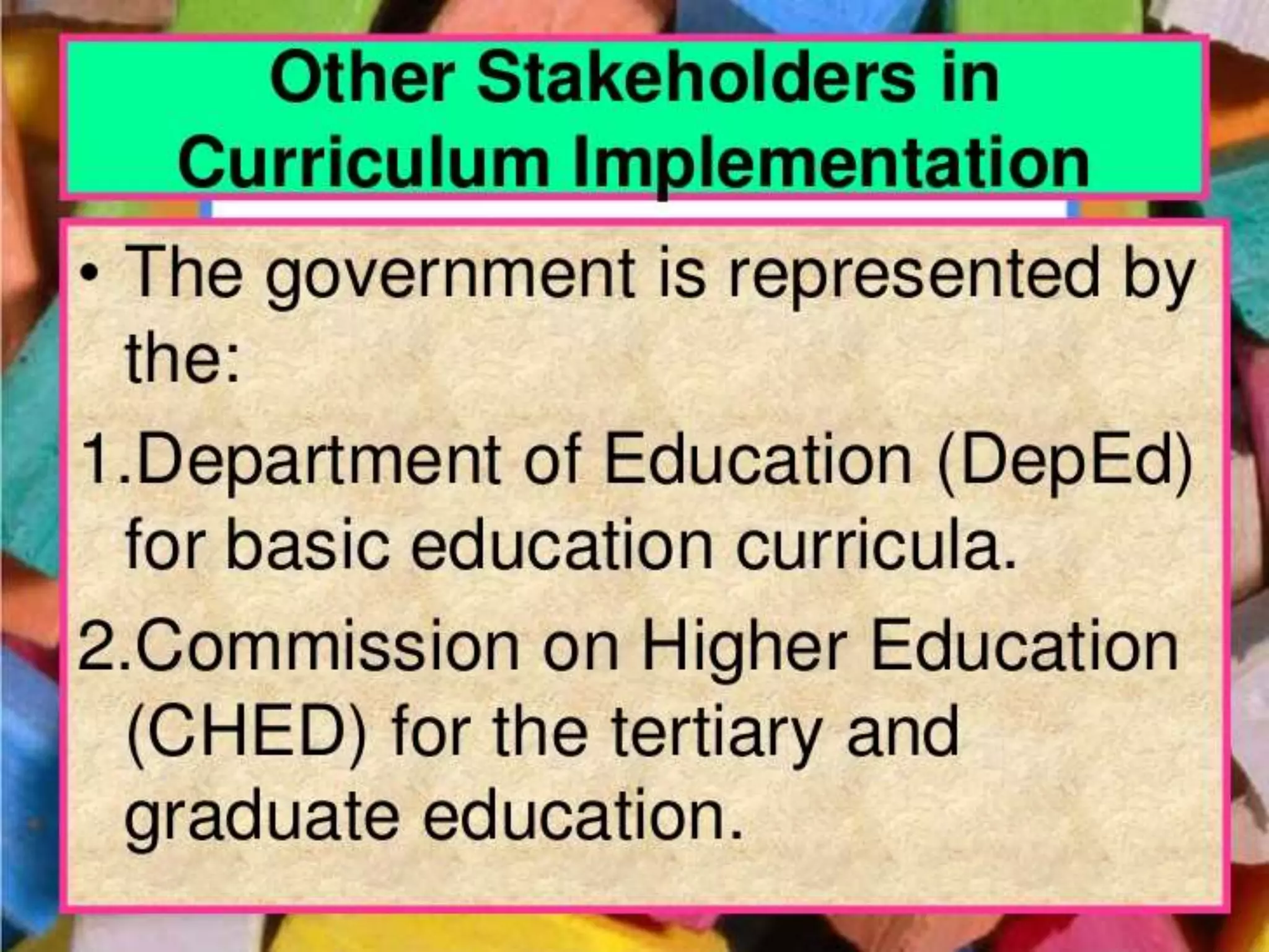 Lesson 4 : STAKEHOLDERS IN CURRICULUM IMPLEMENTATION | PPTX