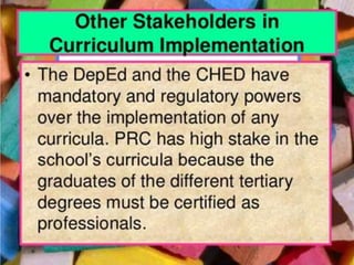Lesson 4 : STAKEHOLDERS IN CURRICULUM IMPLEMENTATION | PPTX
