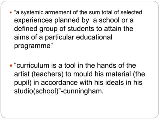 Curriculum development.ppt made by sonal patel | PPT