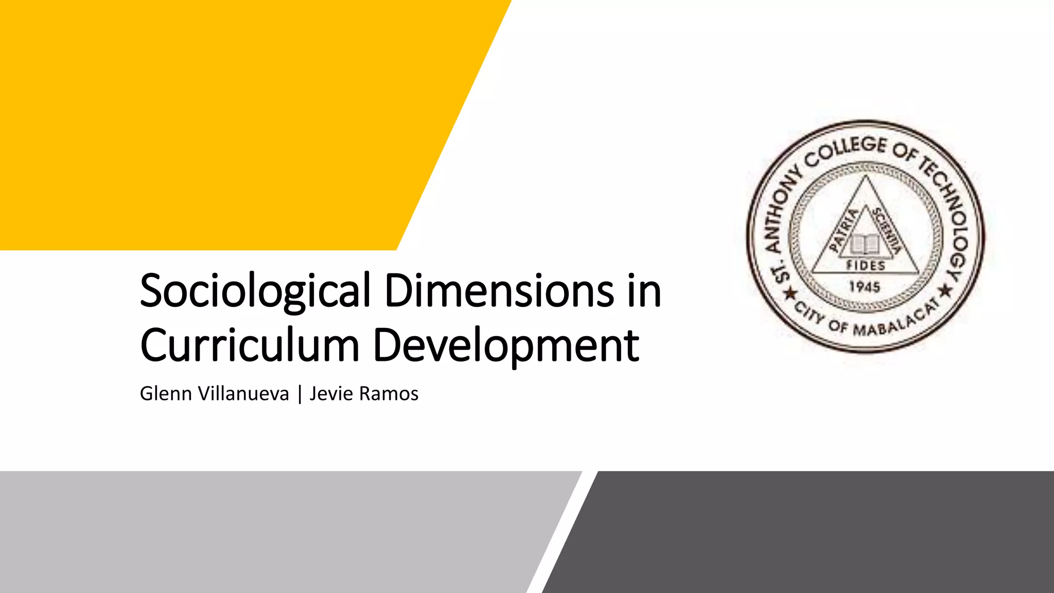 Sociological Dimensions in Curriculum Development | PPTX