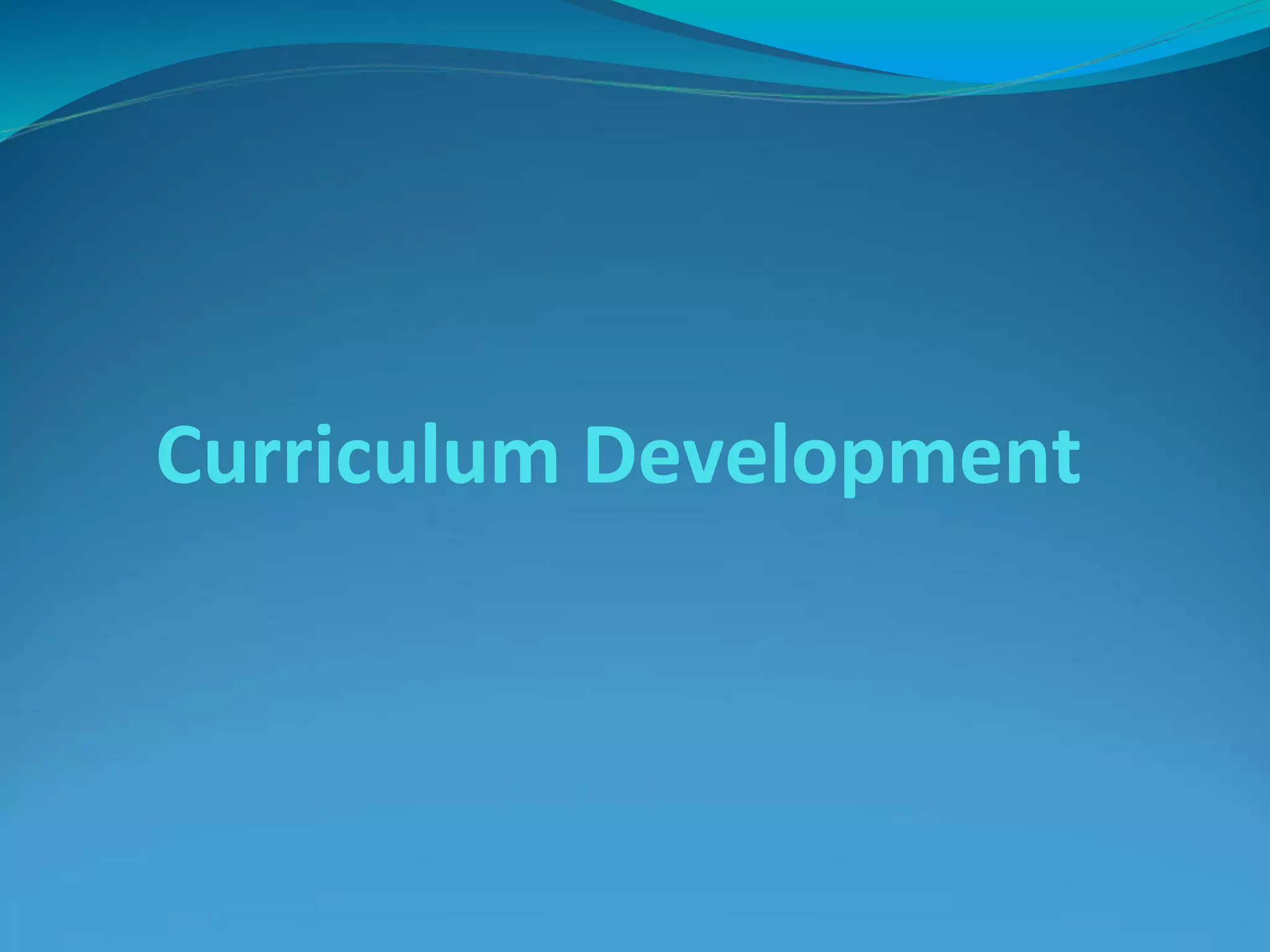 Curriculum_Development_ppt - Copy.pptx