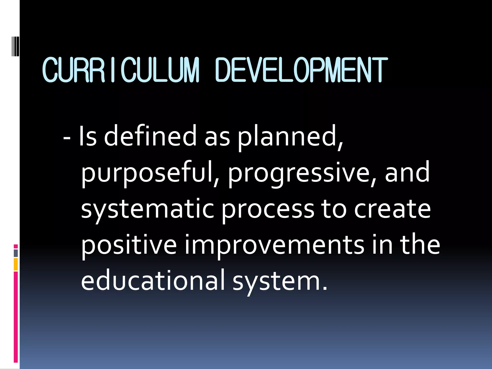CURRICULUM DEVELOPMENT PROCESSES AND MODELS.pptx