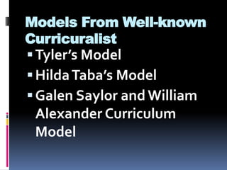 CURRICULUM DEVELOPMENT PROCESSES AND MODELS.pptx