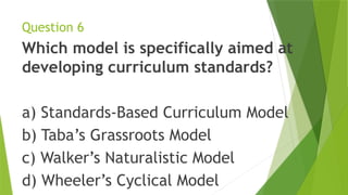 Curriculum_Development_Quizjjskakkakakakka. | PPTX