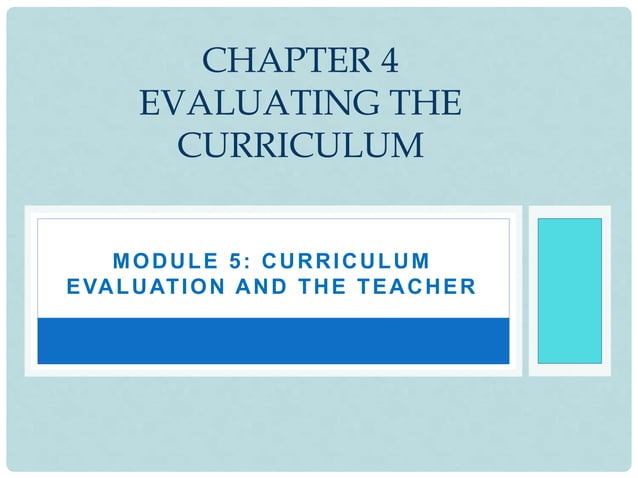 Chapter 4: Evaluating the curriculum | PPTX