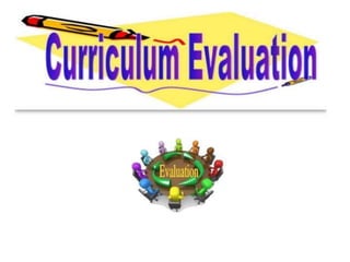 Curriculum evaluation | PPT