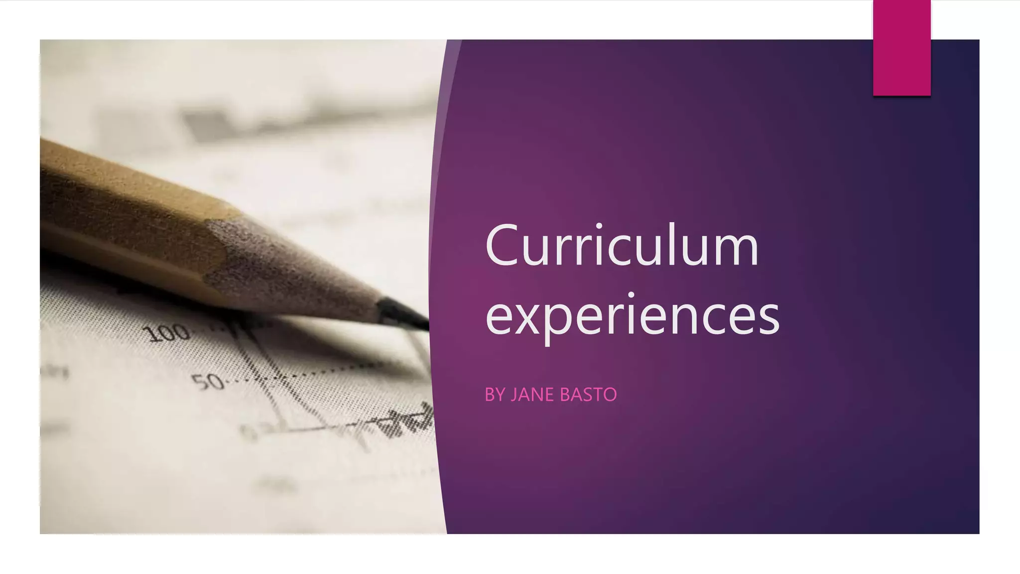 Curriculum experiences.pptx