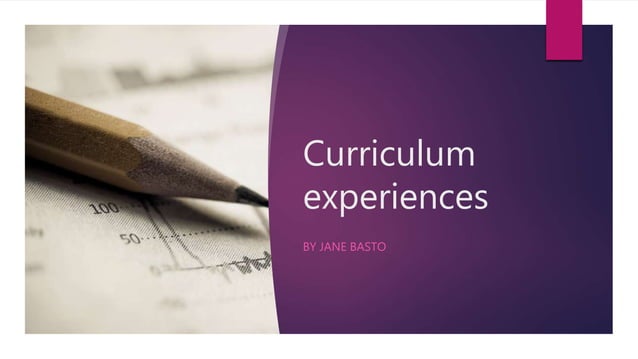Curriculum experiences.pptx