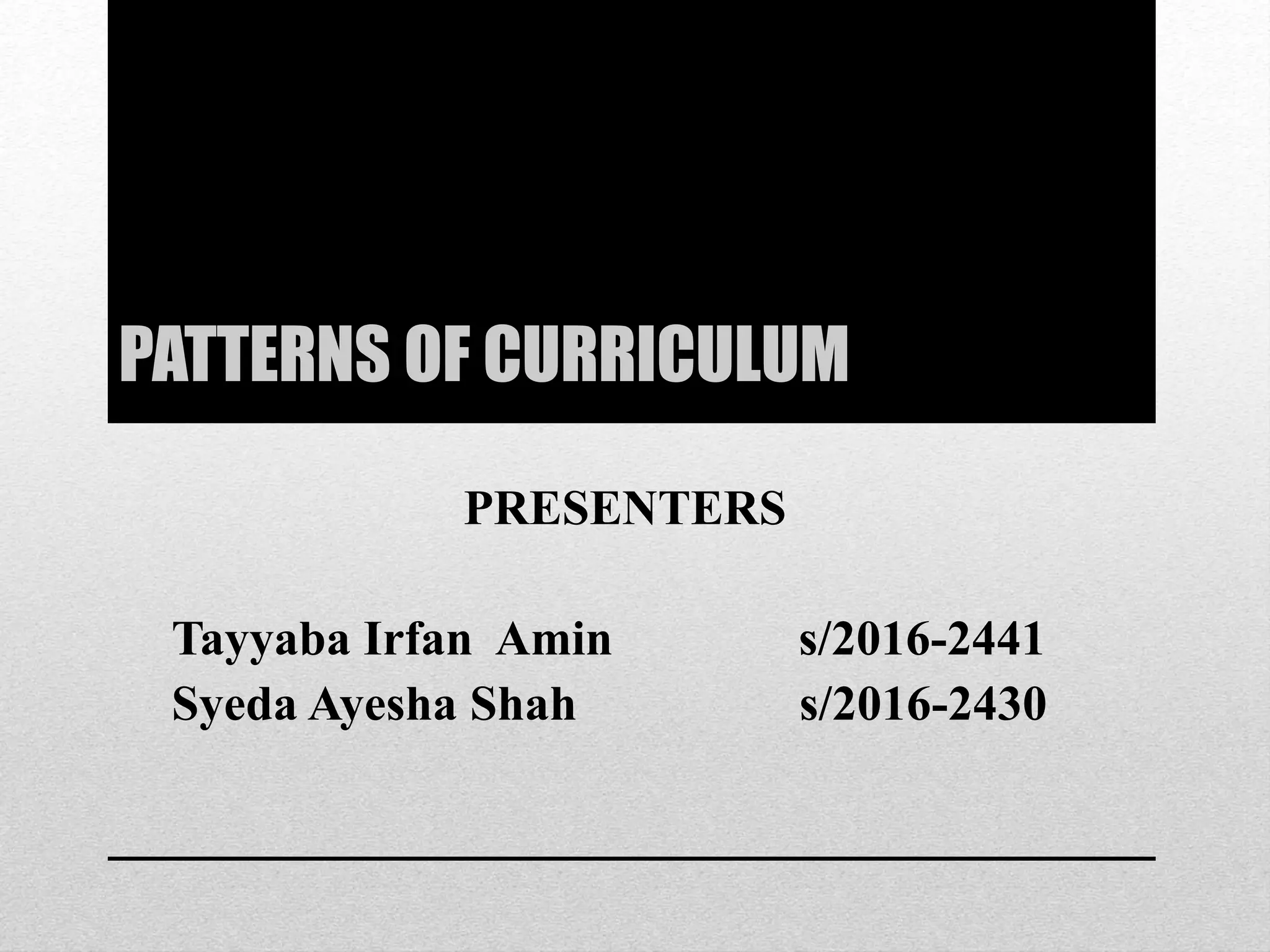 Patterns/Categorization of Curriculum ppt | PPTX