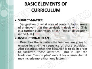 Curriculum, history and elements of curriculum | PPT