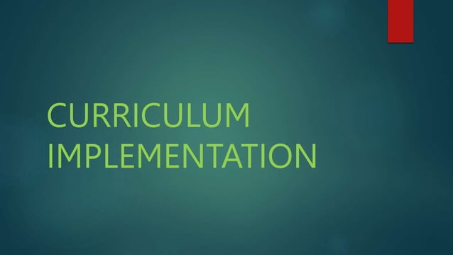 CURRICULUM IMPLEMENTATION.pptx
