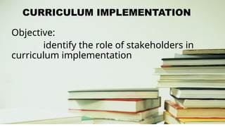 CURRICULUM IMPLEMENTATION powerpointpptx | PPTX