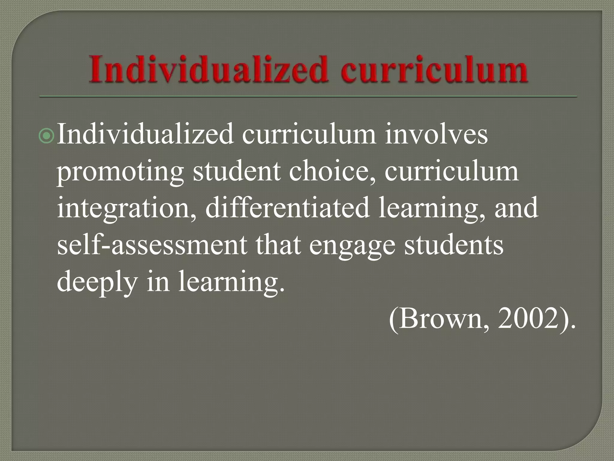Curriculum (individualized instruction) | PPTX