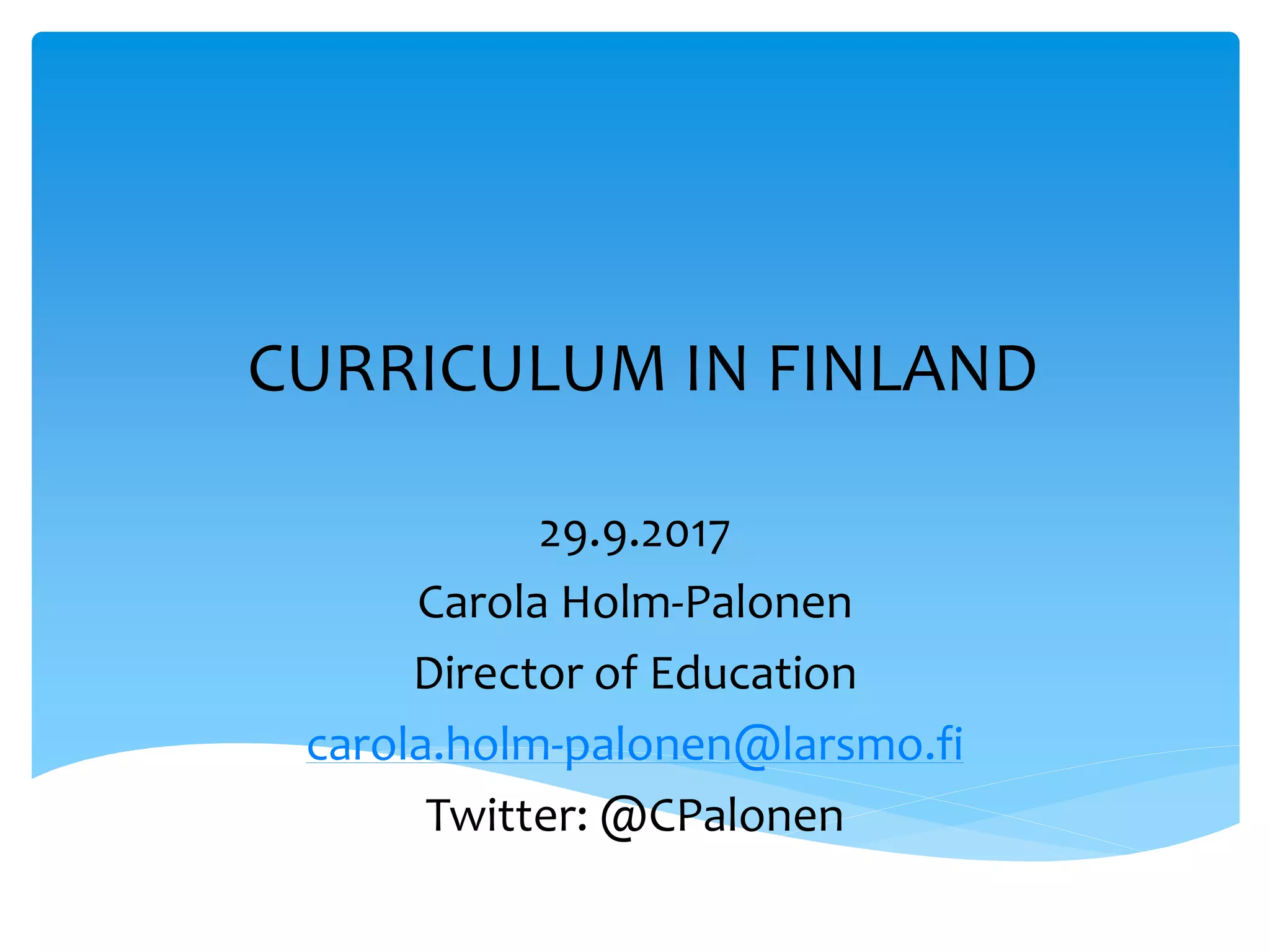 Curriculum in finland | PPTX