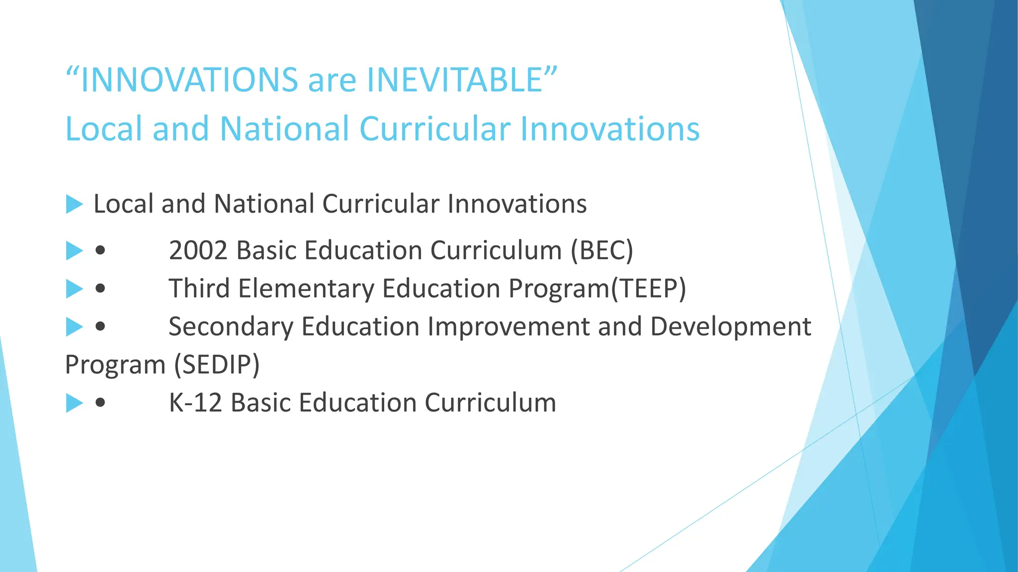 Curriculum innovation in the Philippines (BASIC.pptx