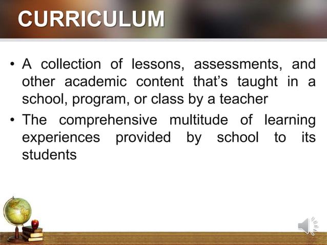 CURRICULUM IN SCHOOL | PPTX | Educational Assessment | Education